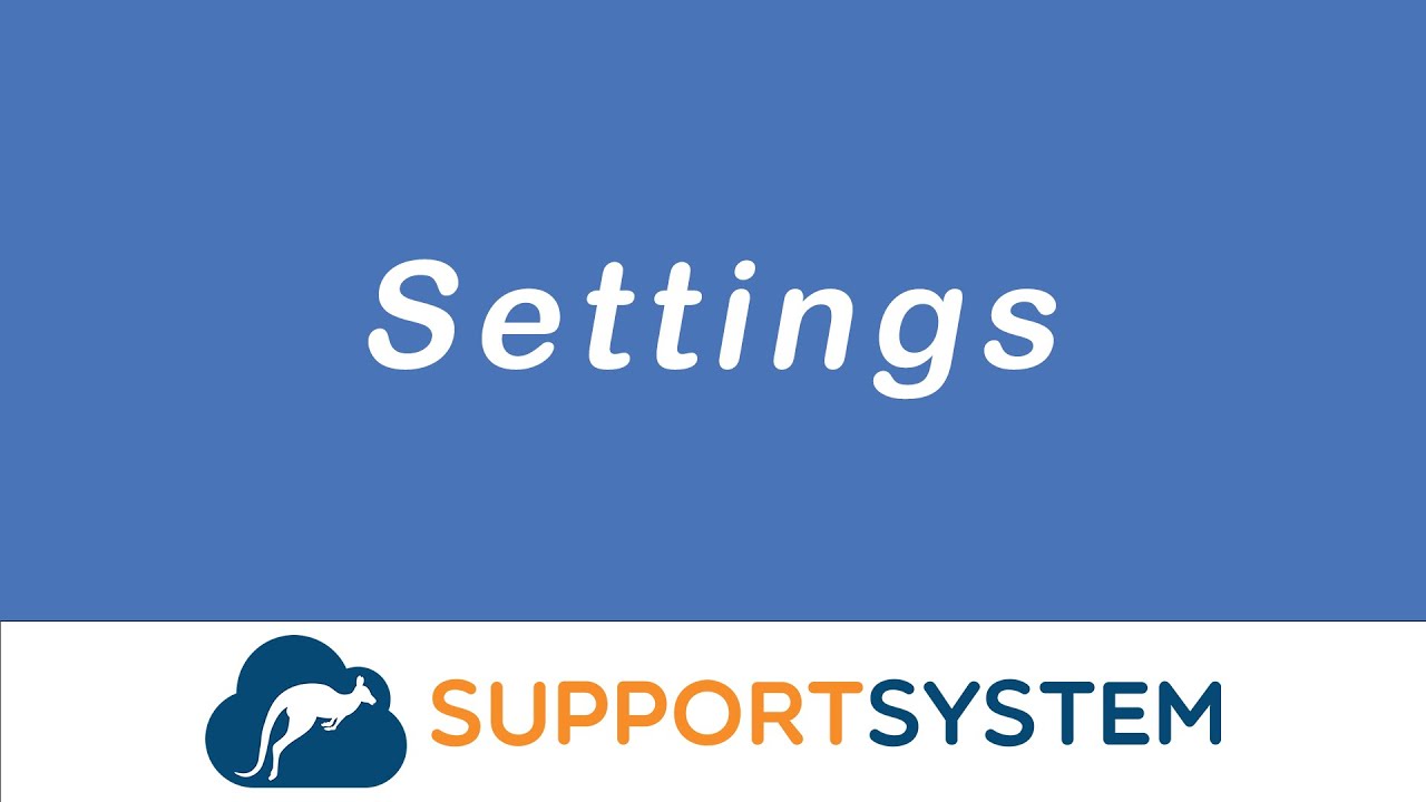 Settings Tab | SupportSystem