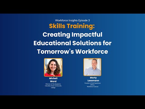 Creating Impactful Workforce Education Solutions with CSCC | Workforce Insights Episode 3