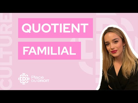 Comment le QUOTIENT FAMILIAL influence-t-il vos impôts et vos aides sociales ? 💸
