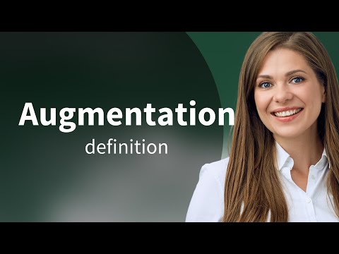 Augmentation — what is AUGMENTATION meaning