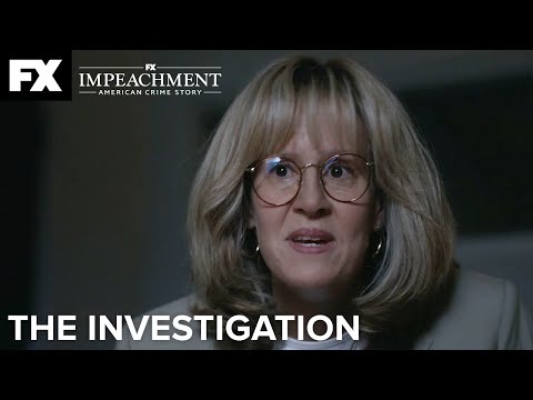 The Investigation | Impeachment: American Crime Story - Ep. 9 | FX