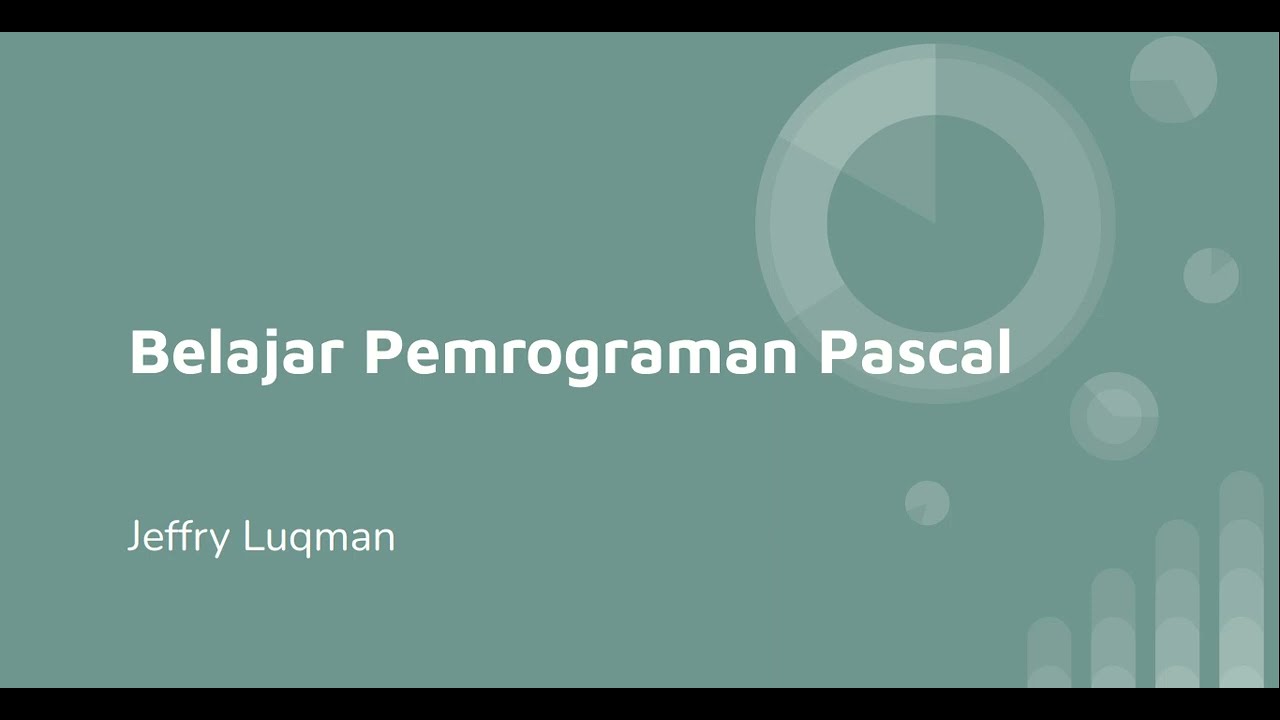 Belajar Pascal - 1 Pengenalan