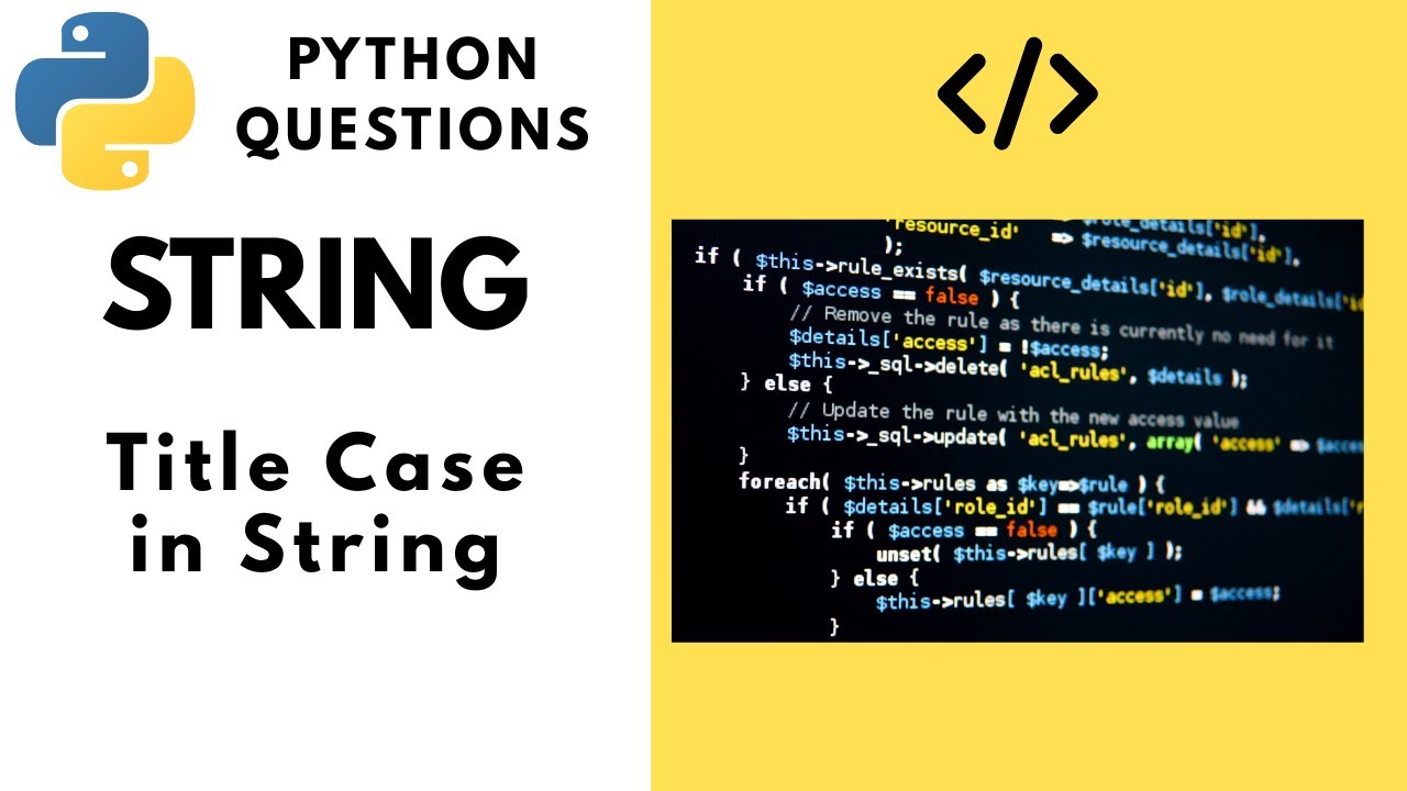 How to Convert a Sentence to Title case in String Python. Python Practice.