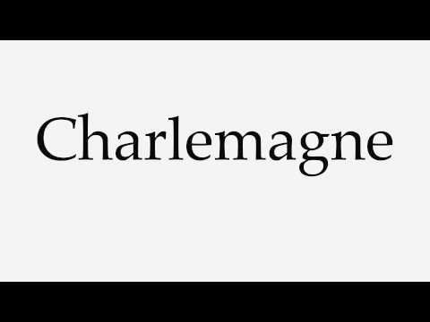 How to Pronounce Charlemagne