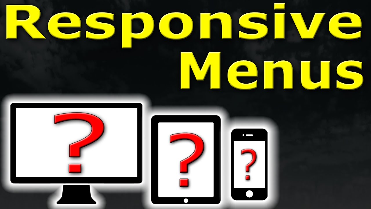 4 MIN TUTORIAL - Responsive Menus - SIMPLE EASY