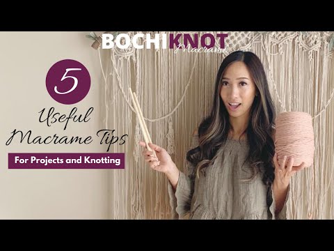 My Top 5 Helpful Macrame Tips When Making Projects | What YOU SHOULD KNOW!