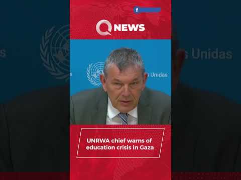 UNRWA chief warns of education crisis in Gaza #news_bulletin #QNews