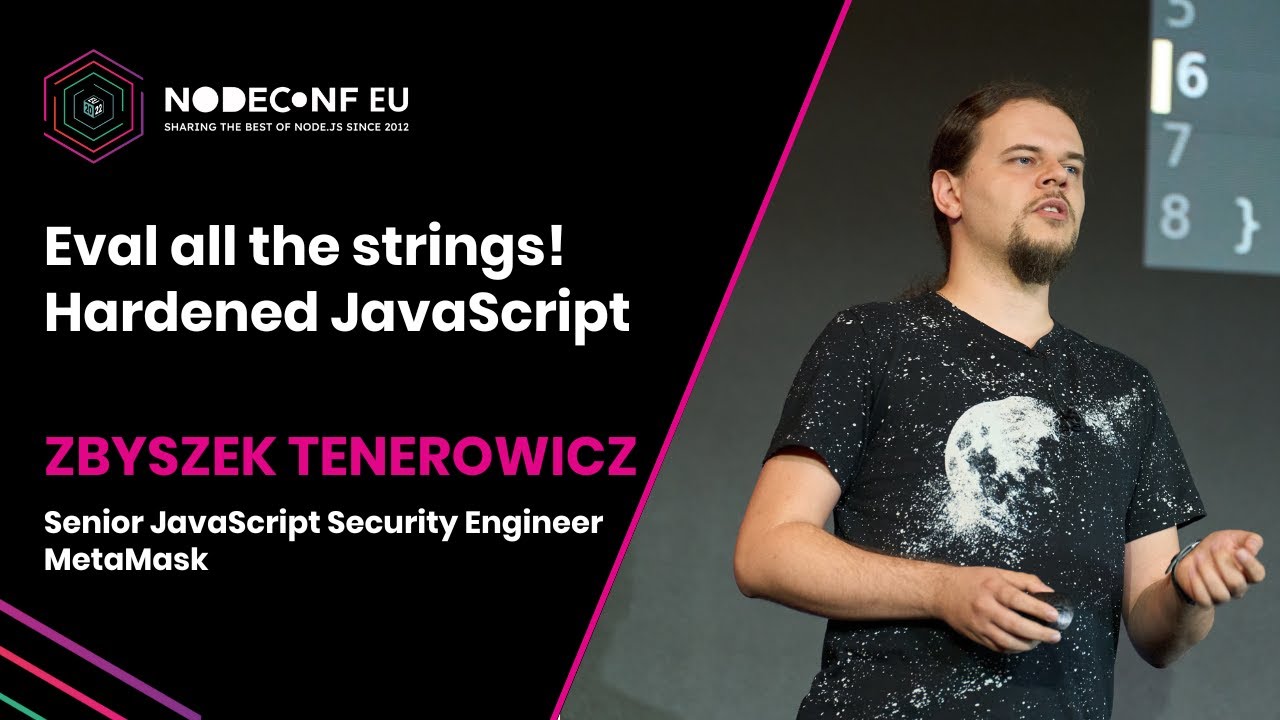 Eval all the strings! Hardened JavaScript - Zbyszek Tenerowicz | NodeConf EU 2022