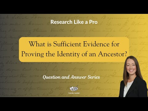 What is sufficient evidence for proving the identity of an ancestor?