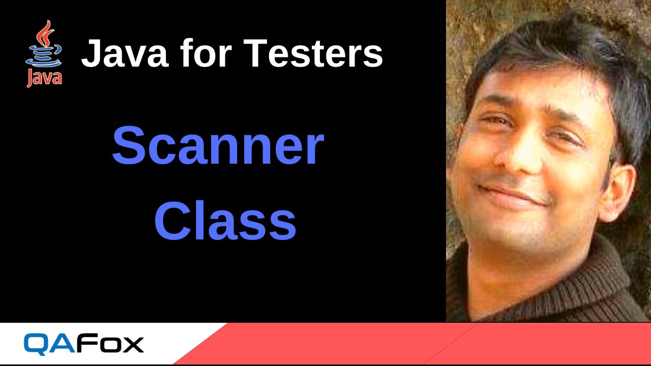 Java for Testers - Part 249 - Scanner Class