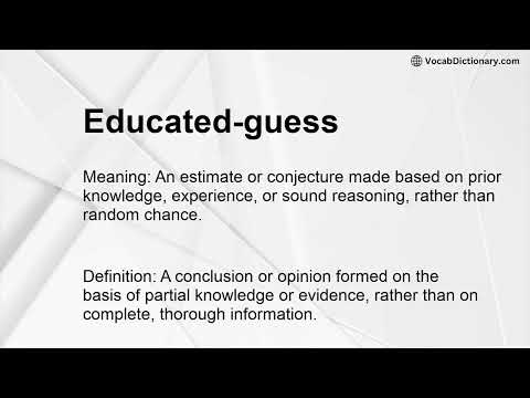 Educated-guess Meaning