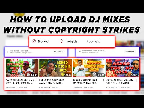 How to avoid Copyright Strikes/Claims when Uploading DJ Mix on YouTube