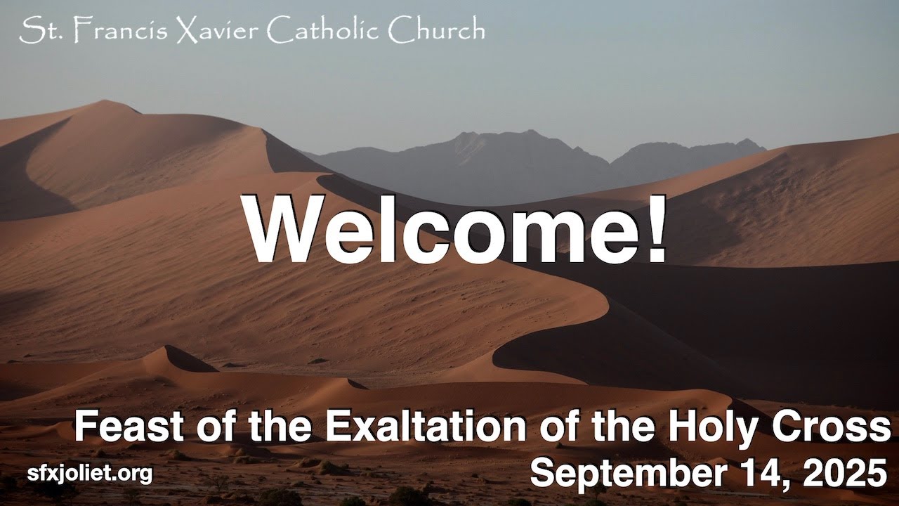 9/14/25 Feast of the Exaltation of the Holy Cross - St. Francis Xavier ...