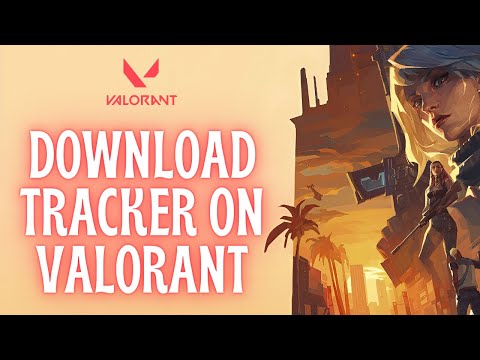 How to Download Tracker on Valorant 2024 | Install Tracker on Valorant