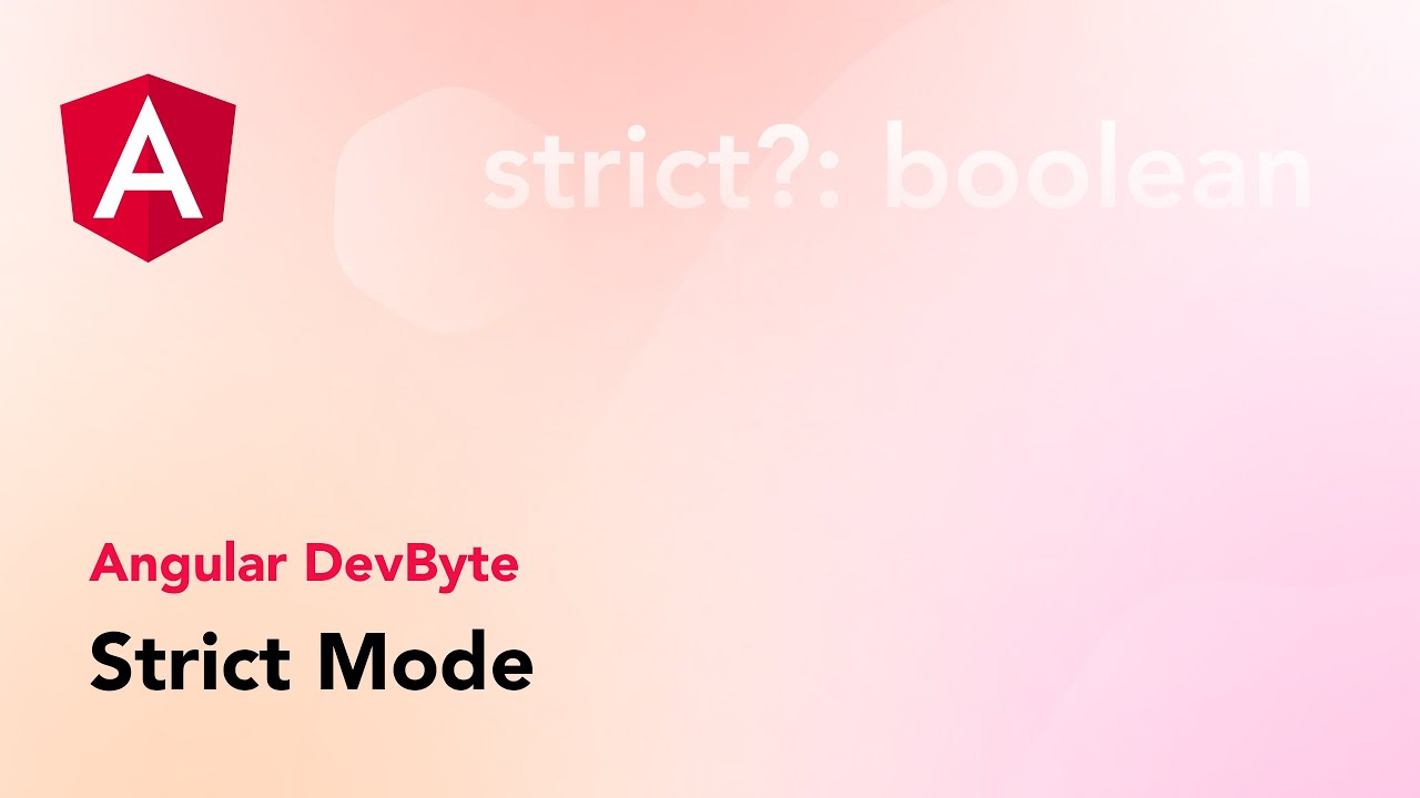 Angular - Strict Mode