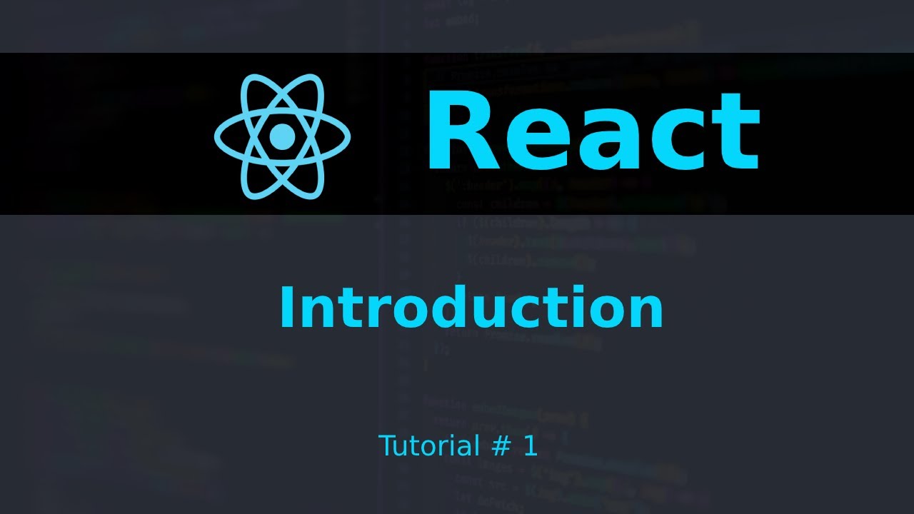 ReactJs Introduction || Tutorial # 1 || React Tutorial