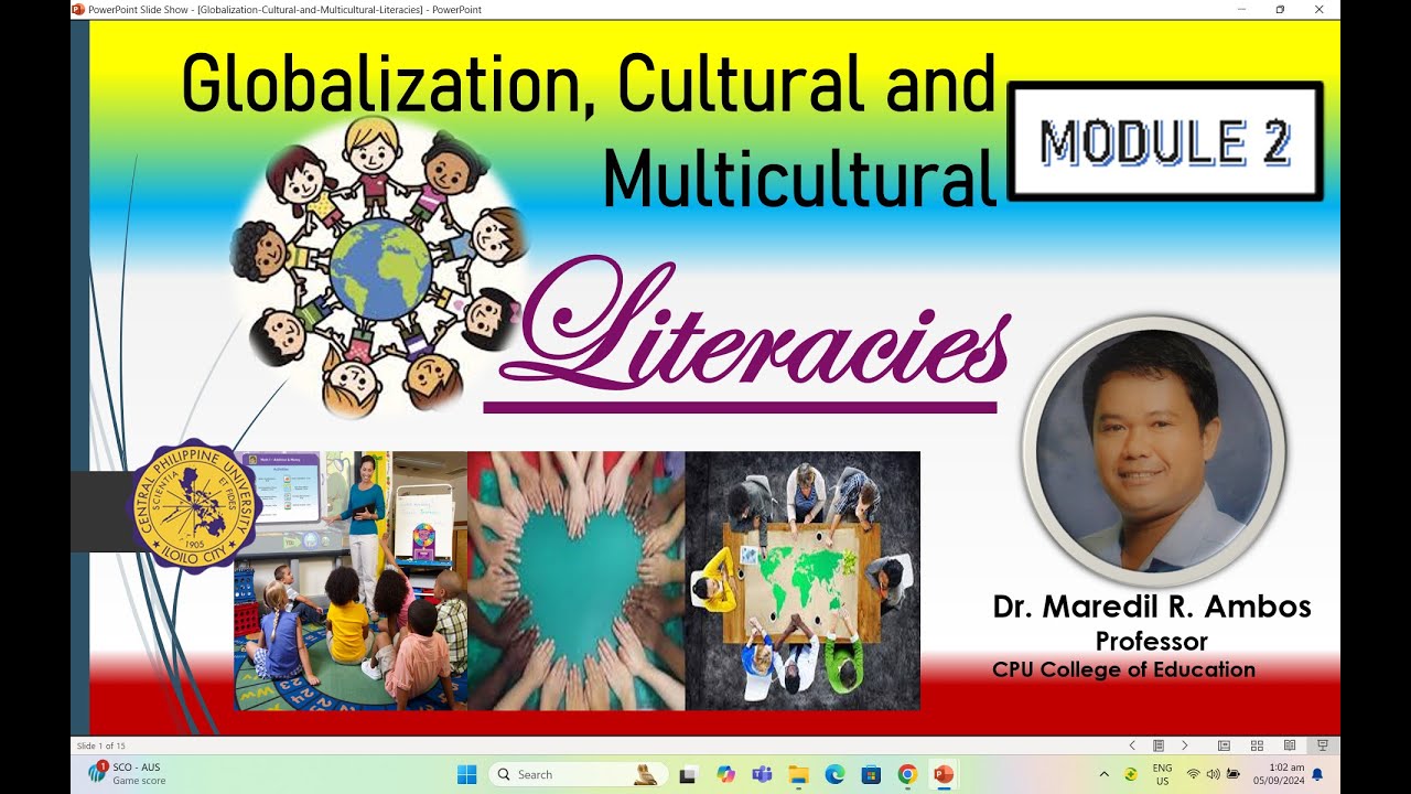 Module 2 Globalization, Cultural and Multi-cultural Literacies