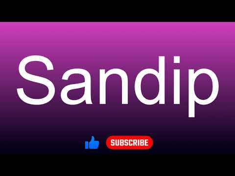 How to correctly pronounce - Sandip