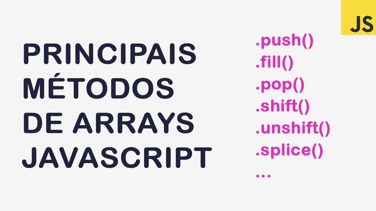 Principais Métodos de um Array em JavaScript
