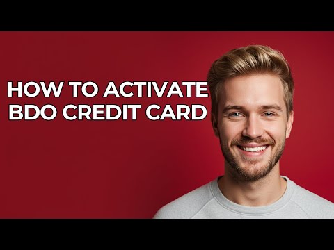 How To Activate Bdo Credit Card - NEW! Step by Step