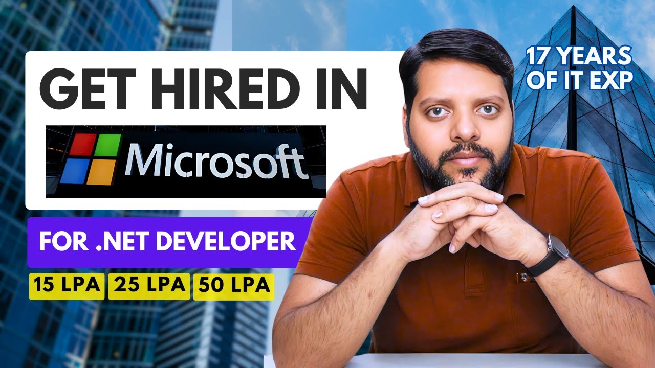 Get Hired in Microsoft | Full Hiring Process for .NET Developers