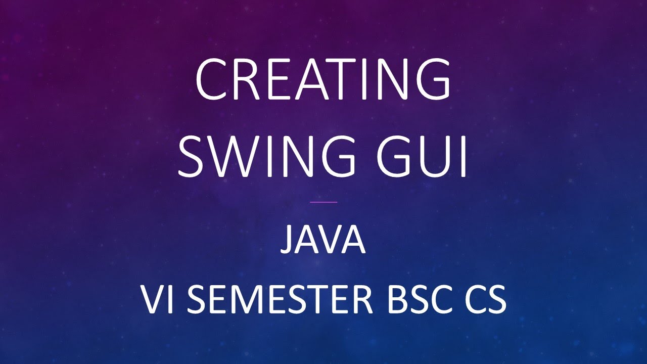 Creating a simple Java GUI application using Swing components