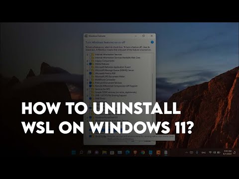 How to Uninstall WSL on Windows 11? | Uninstall Ubuntu, Windows Subsystem For Linux etc...