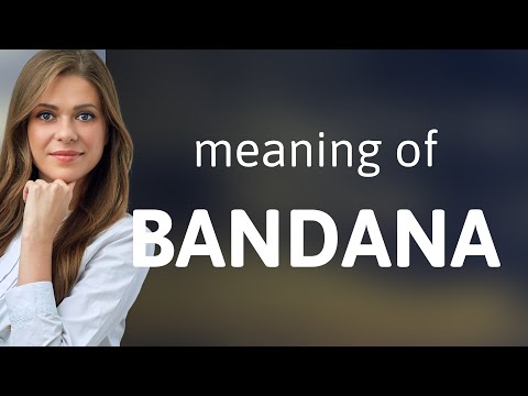 Bandana | BANDANA meaning