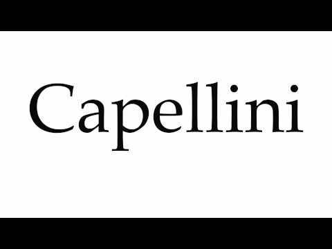 How to Pronounce Capellini
