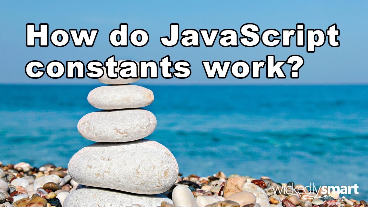 How do JavaScript constants work?
