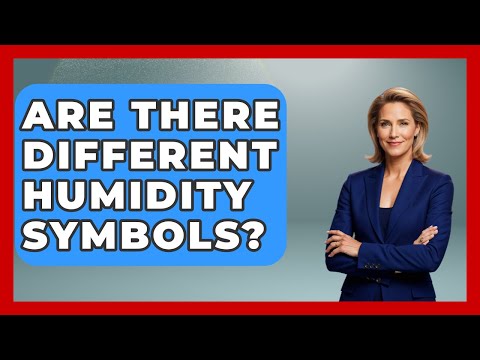 Are There Different Humidity Symbols? - Weather Watchdog