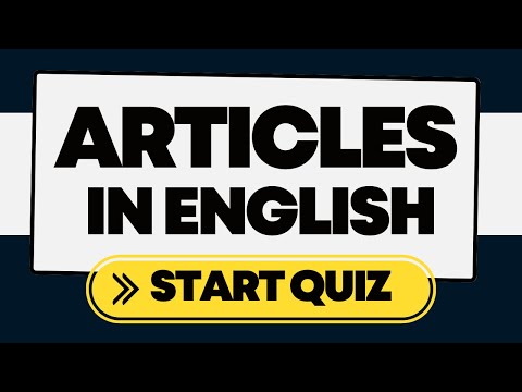 Articles in English Grammar Quiz