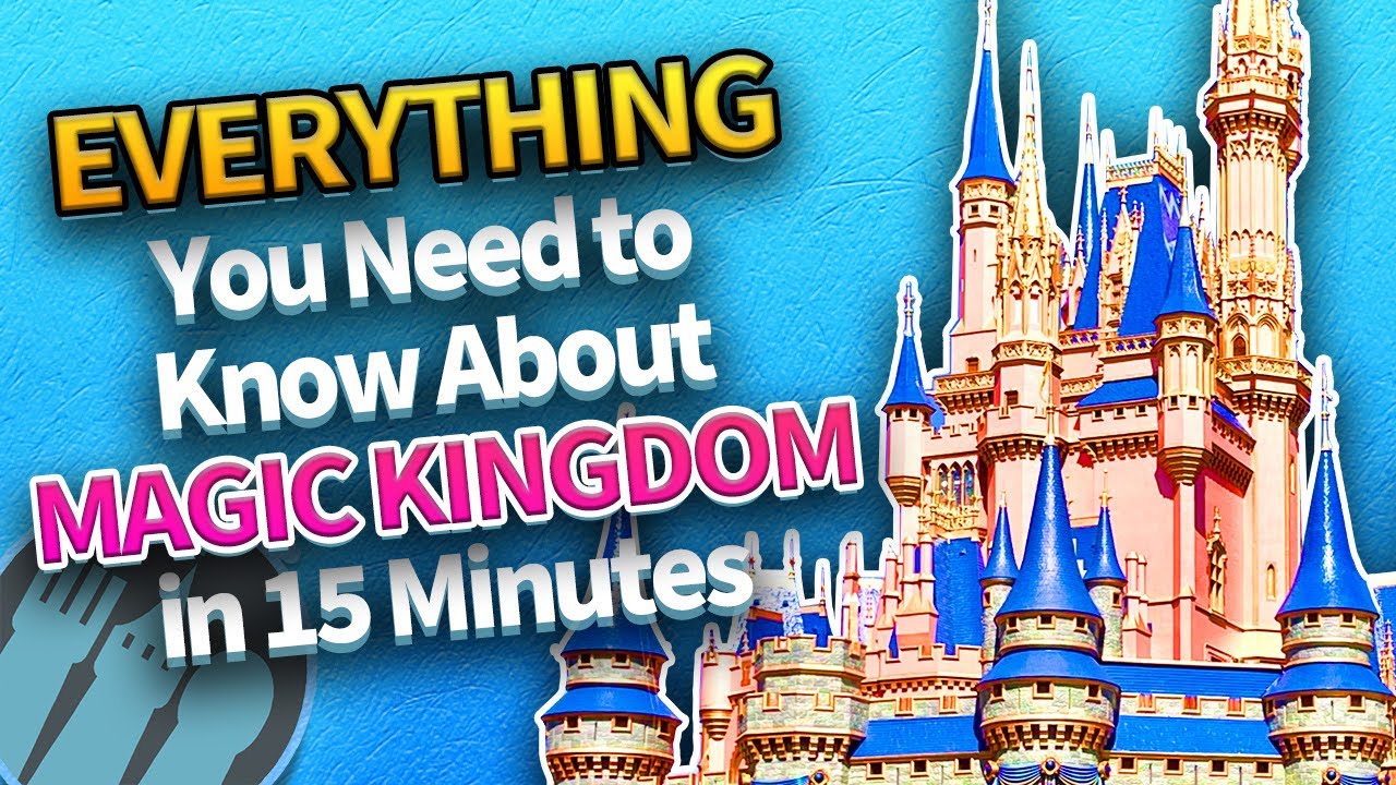 MyDisneyFix | Everything You Need to Know About Magic Kingdom in 15 ...
