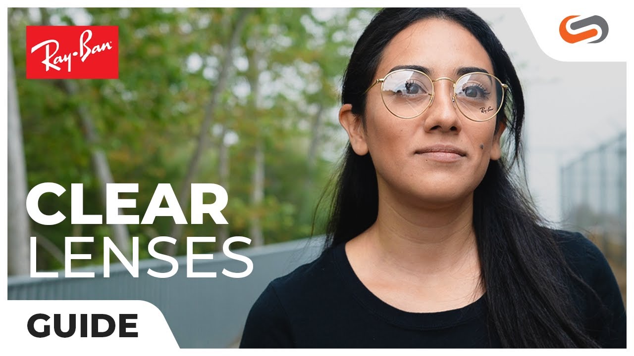 Ray-Ban Clear Lens Guide