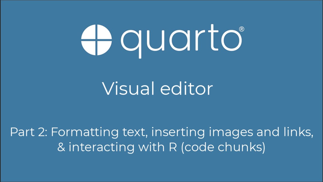 Quarto visual editor [Part 2]