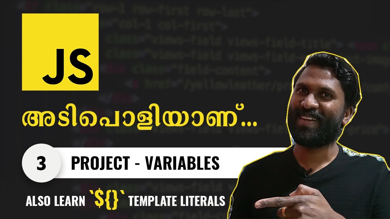 03 | Project : JavaScript Variable | Template Literals |  JavaScript Malayalam Tutorial | Web Diary