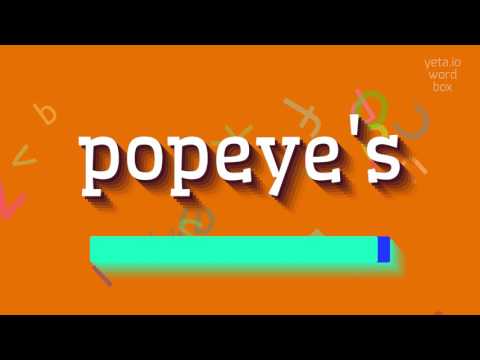 How to say "popeye's"! (High Quality Voices)