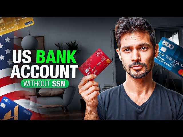 How to Open a US Bank Account and Credit Card as a Foreigner Without an ...