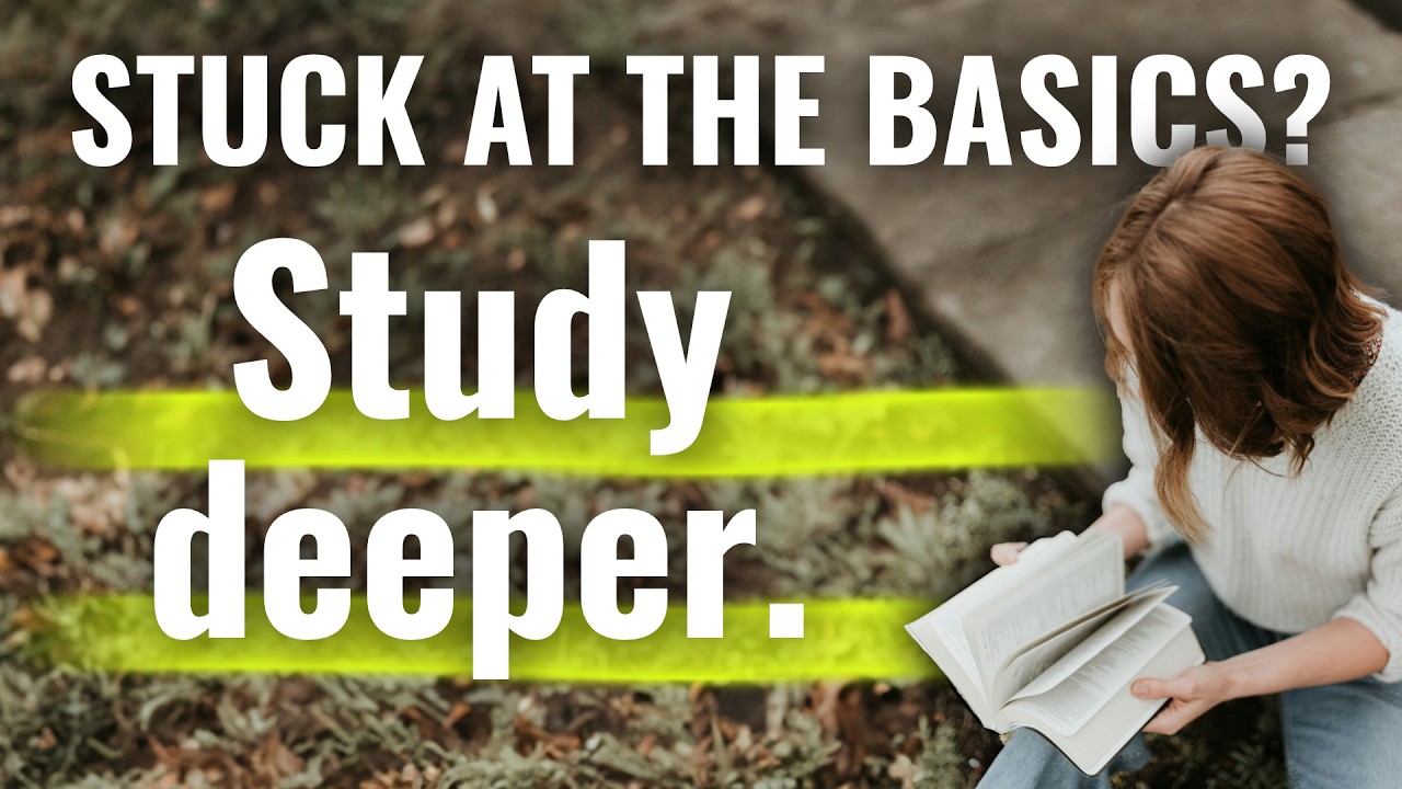 How to take your Bible study deeper