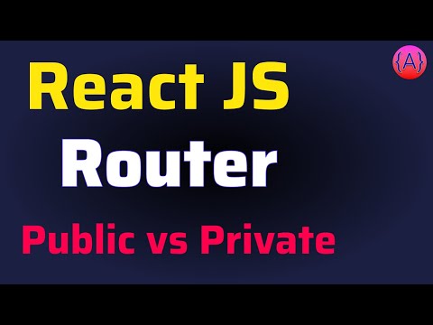 How to implement Routes in React JS | React Router DOM v6 | Public vs Private Routes