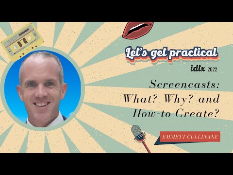 Screencasts – What? Why? and How-to create (iDTX 2022)