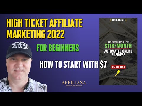 High Ticket Affiliate Marketing Strategy For Beginners 2022 - FREE Training - TOP SECRET
