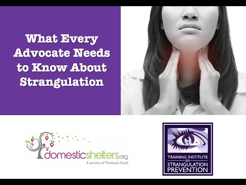What Every Advocate Needs to Know About Strangulation