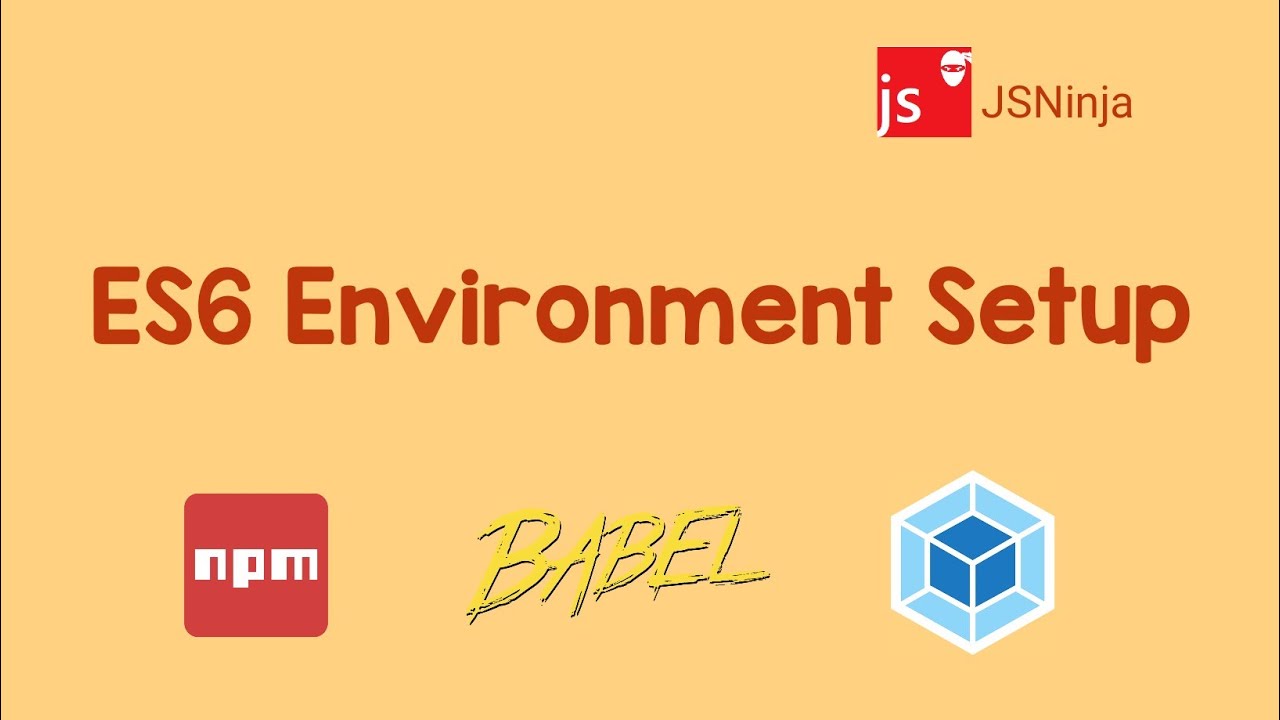 Beginner’s Guide To Setup ES6 Development Environment | Local Machine | JSNinja