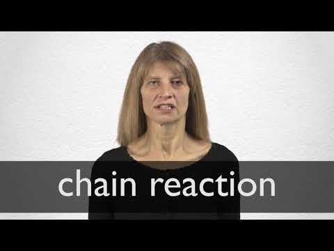 CHAIN REACTION definition and meaning | Collins English Dictionary