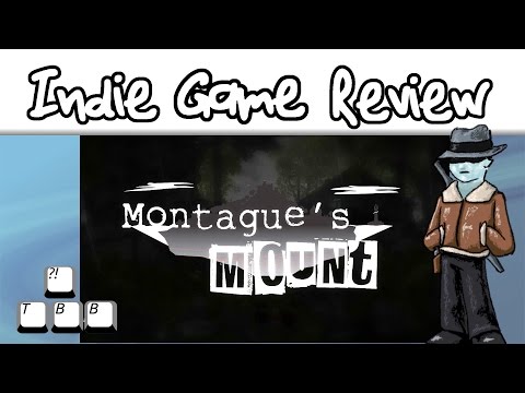 Indie Game Review - Montague's Mount