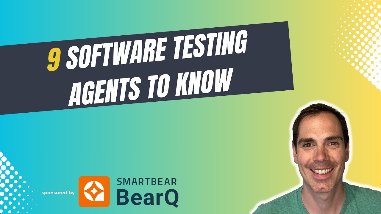 9+ Software Testing Agents to Know