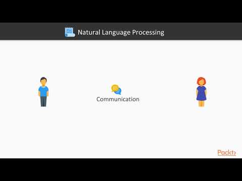 Learn Natural Language Processing in Practice The Course Overview | packtpub com - Mind Luster