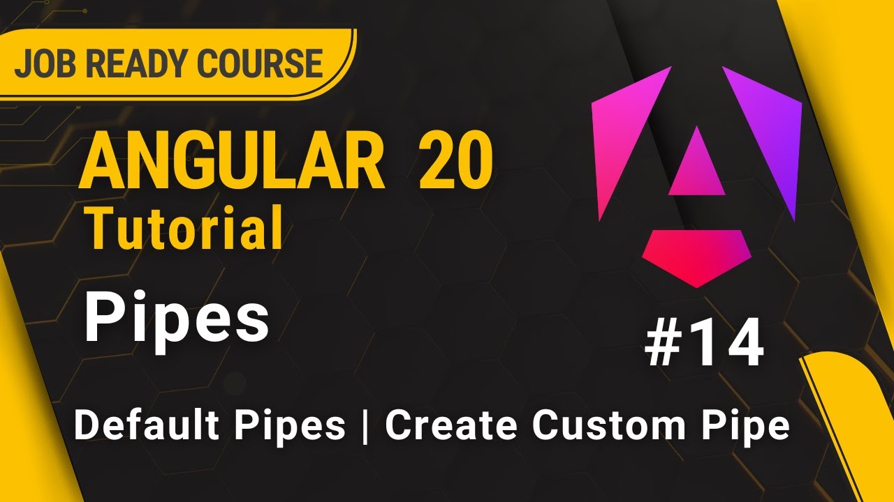 Angular 20 Tutorial for Beginners | Pipe in Angular | How To Create Custom Pipe | #14