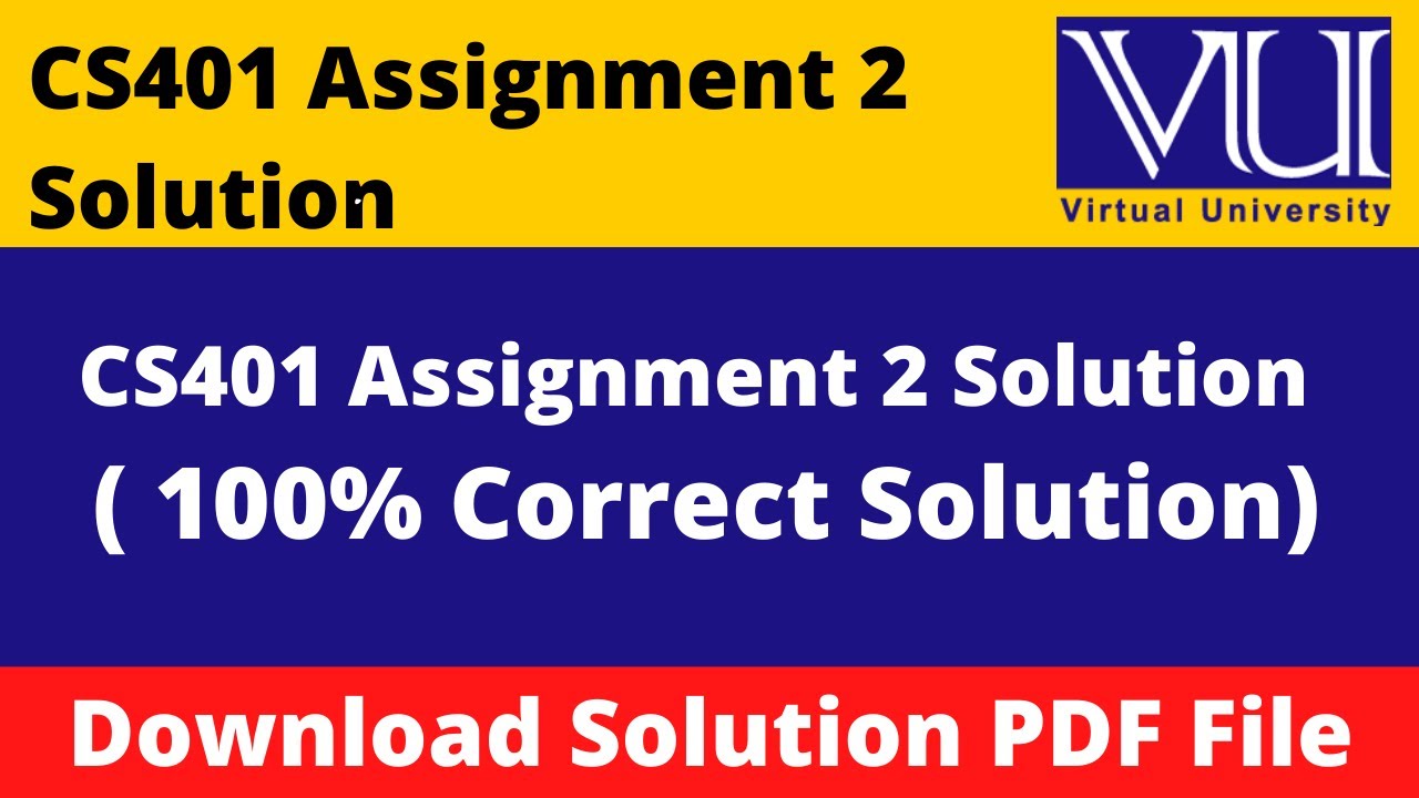 cs401 assignment 2 solution 2024  || Download File in  PDF